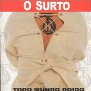 Todo Mundo Doido - O Surto - Álbum - VAGALUME